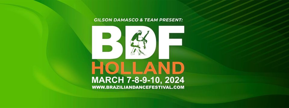 BDF BRAZILIAN DANCE FESTIVAL HOLLAND 2024 - Latin Dance Calendar